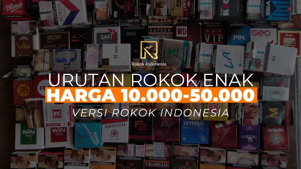 Rokok Enak Dari Harga 10.000 - 50.000 | Rokok Indonesia - YouTube