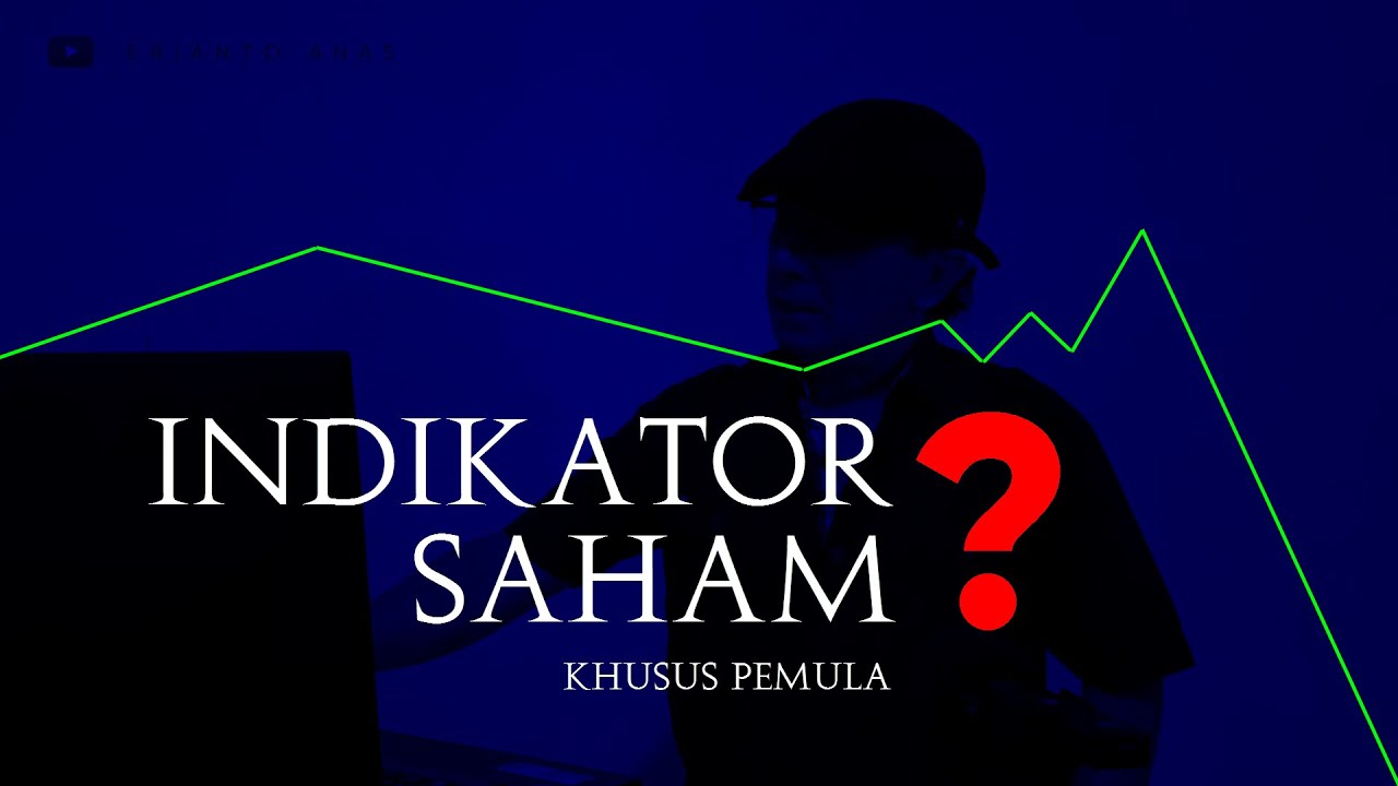 Apa Itu Indikator Analisa Teknikal Saham, Fungsi & Cara Kerjanya ...