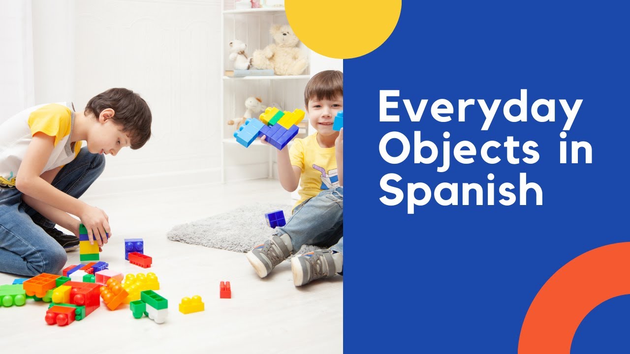 everyday-objects-in-spanish-spanish-for-kids-part-1-youtube