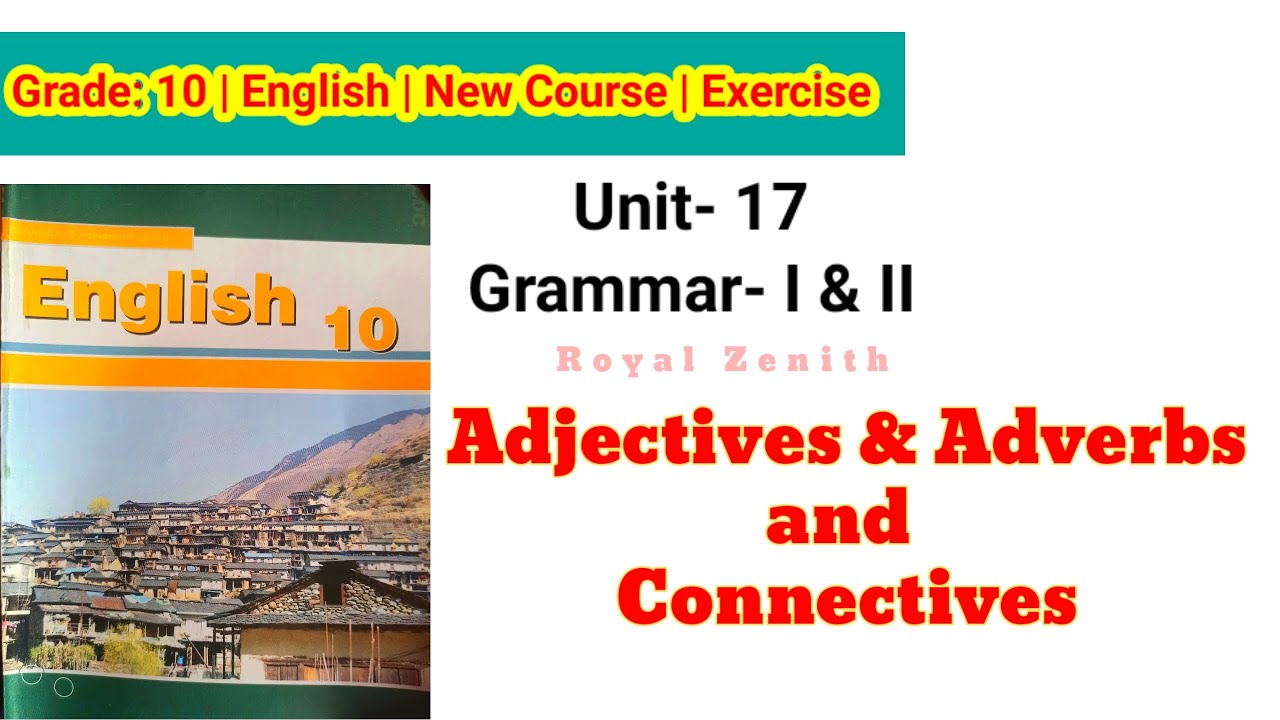 Class 10 English || Unit-17 Grammar- I & II || Adjectives, Adverbs and ...