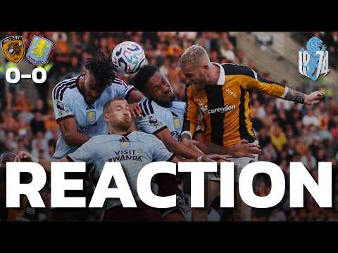 MATCH REACTION: Hull City 0 v 0 Aston Villa