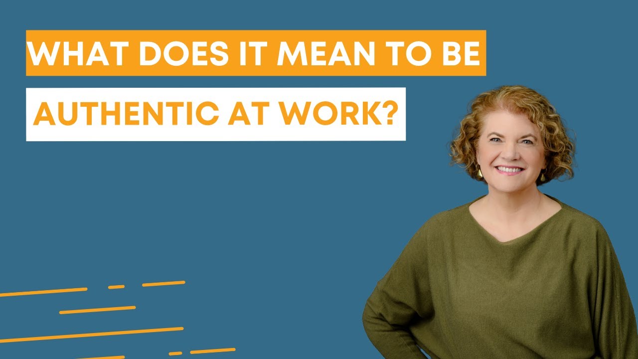 What does it mean to be authentic at work? - YouTube