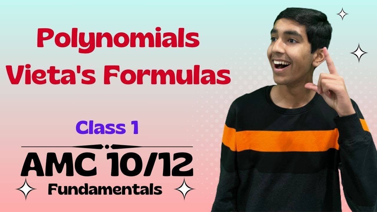 Quadratics, Polynomials, Vieta's Formulas, Roots of polynomial - AMC 10 ...