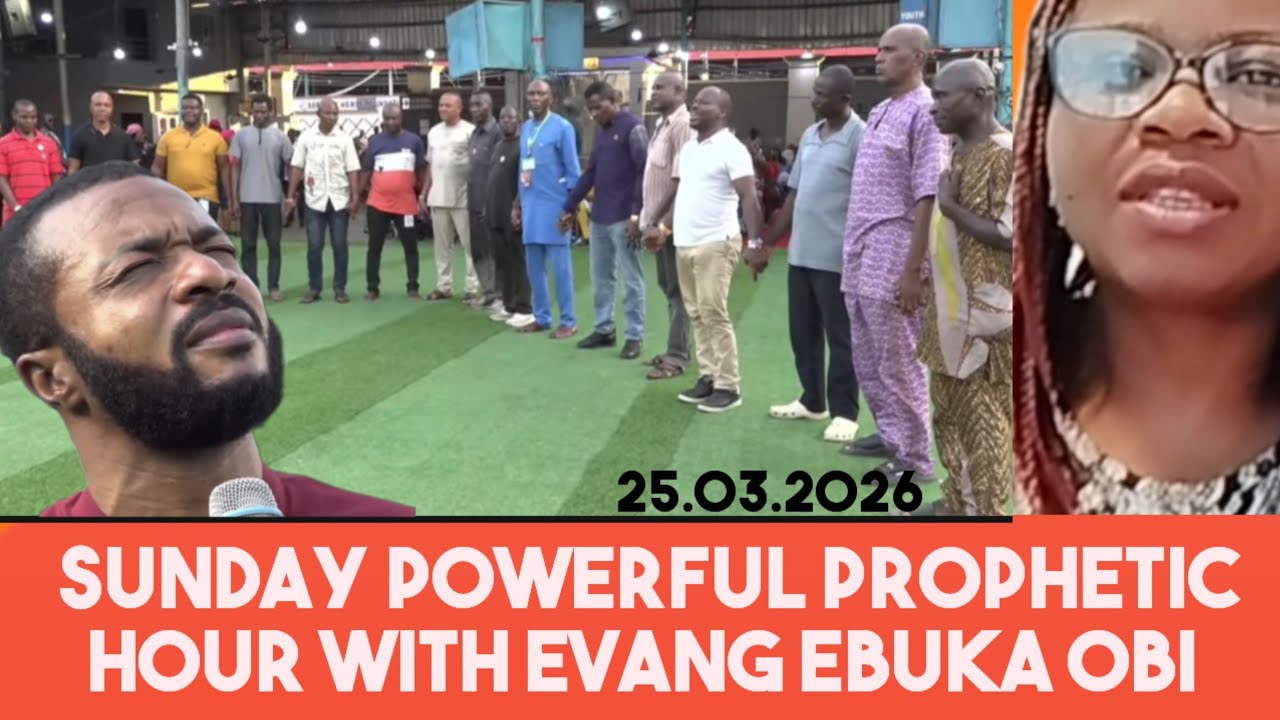 Sunday powerful prophetic hour with Evang Ebuka Obi# ...