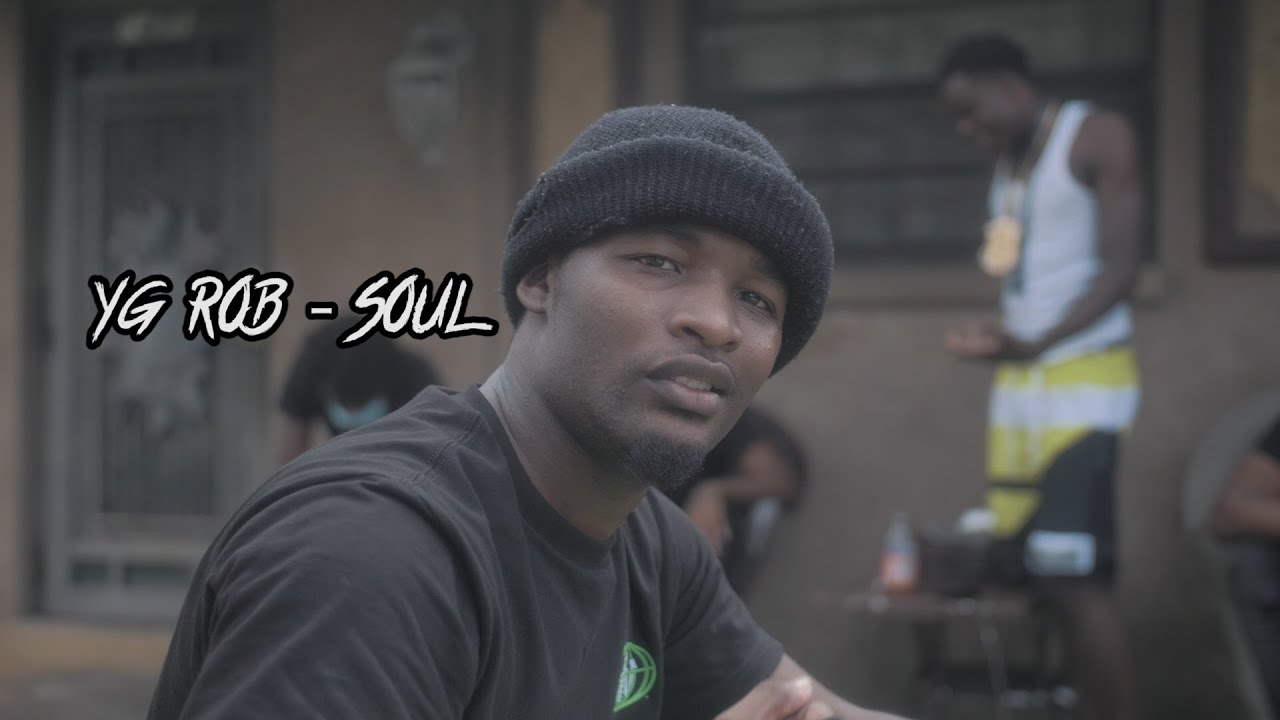 Yg Rob - Soul ( Official Music Video ) ( Shot By @DemoRaww ) - YouTube