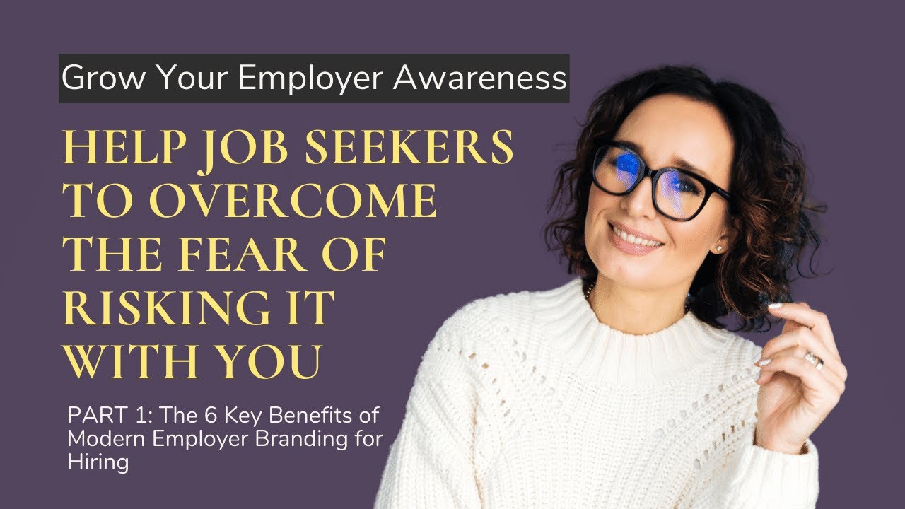 "Employer Image & Employer Awareness" - Part 1: The 6 key benefits of ...