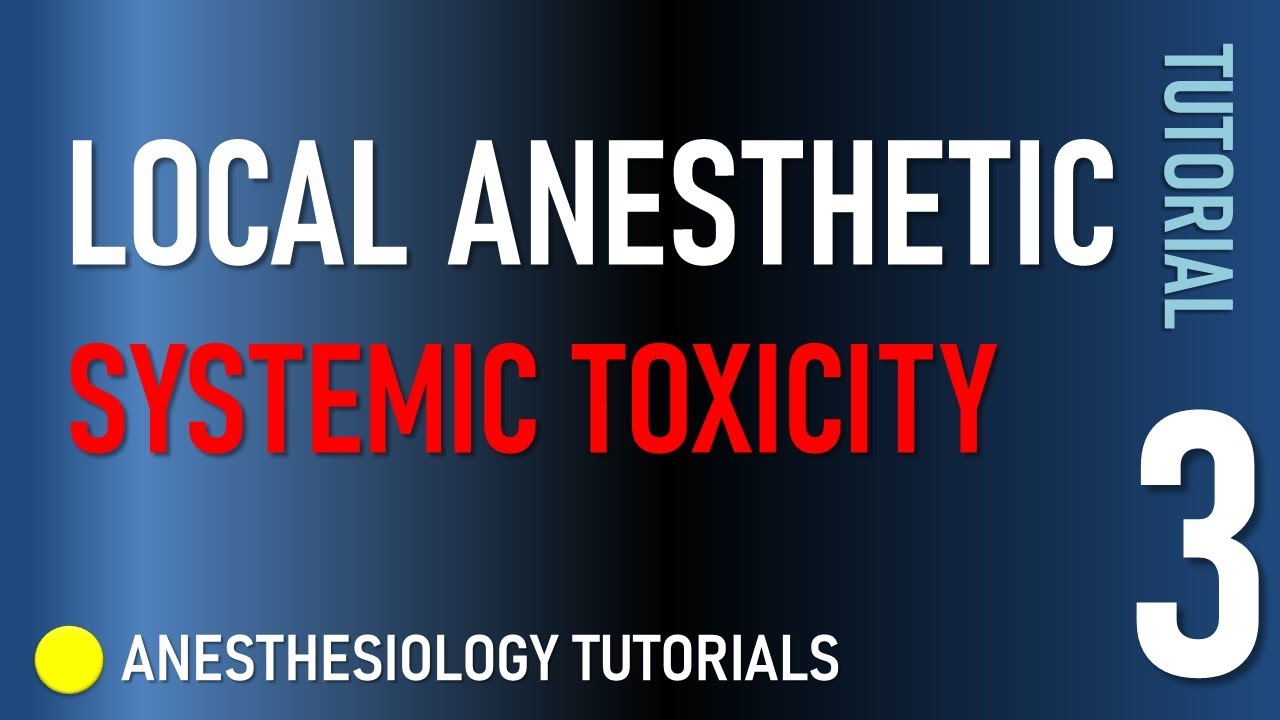 Local Anesthetics 3 - LAST (Local Anesthetic Systemic Toxicity) - YouTube