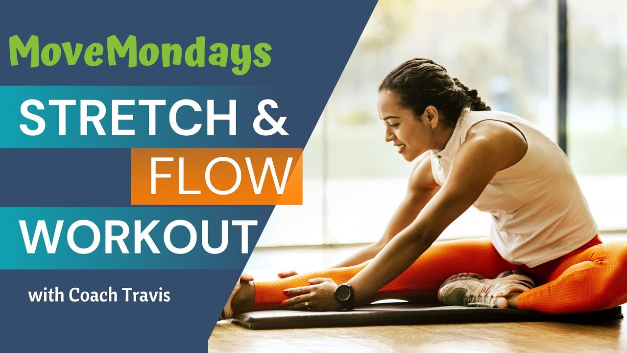 Move Mondays: Stretch & Flow Workout - YouTube