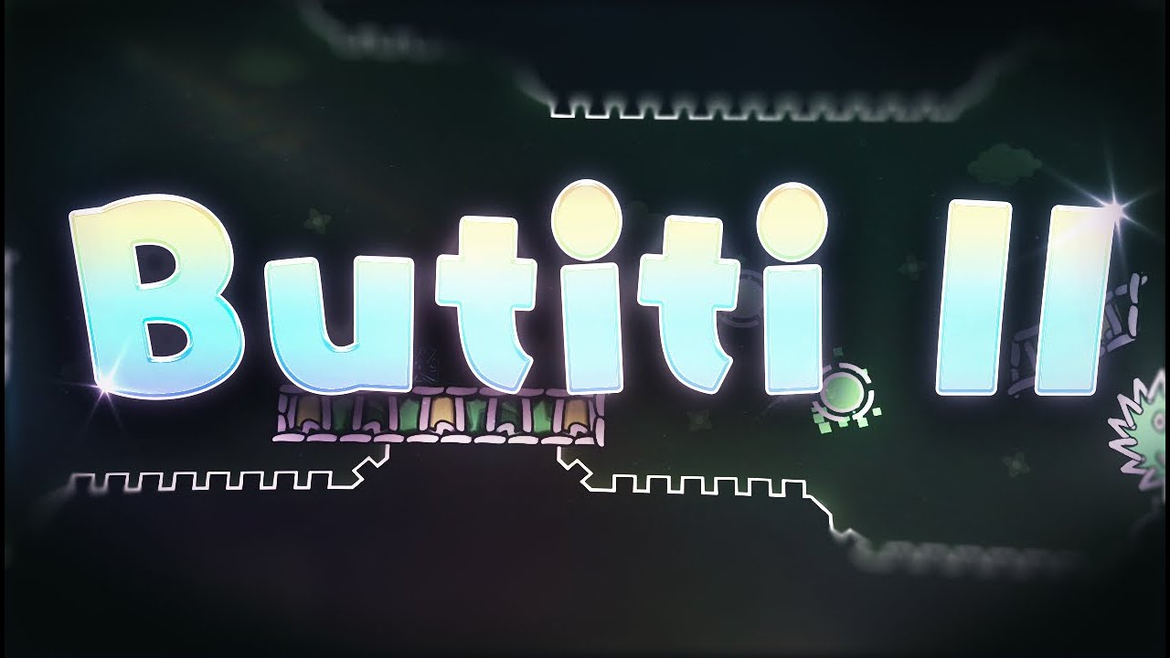 Butiti II 100% (NEW HARDEST) - YouTube