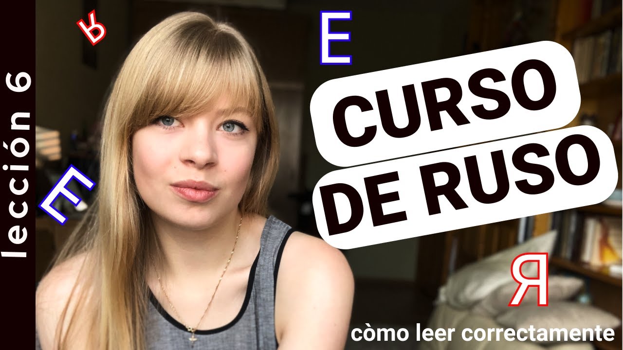 APRENDER RUSO desde CERO \ POR qué las letras rusas Е y Я se leen como ...