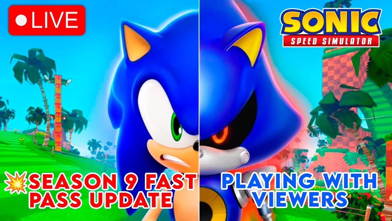 Live | Sonic Speed Simulator | 💥Season9 Fast Pass Update | Playing w ...