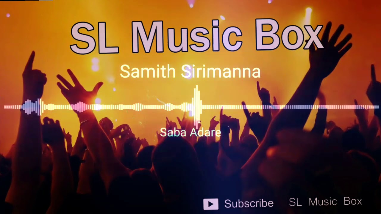 Saba Adare - Samith Sirimanna | Audio-lyrics SL Music Box - YouTube