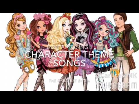 Ever after high character theme songs - YouTube