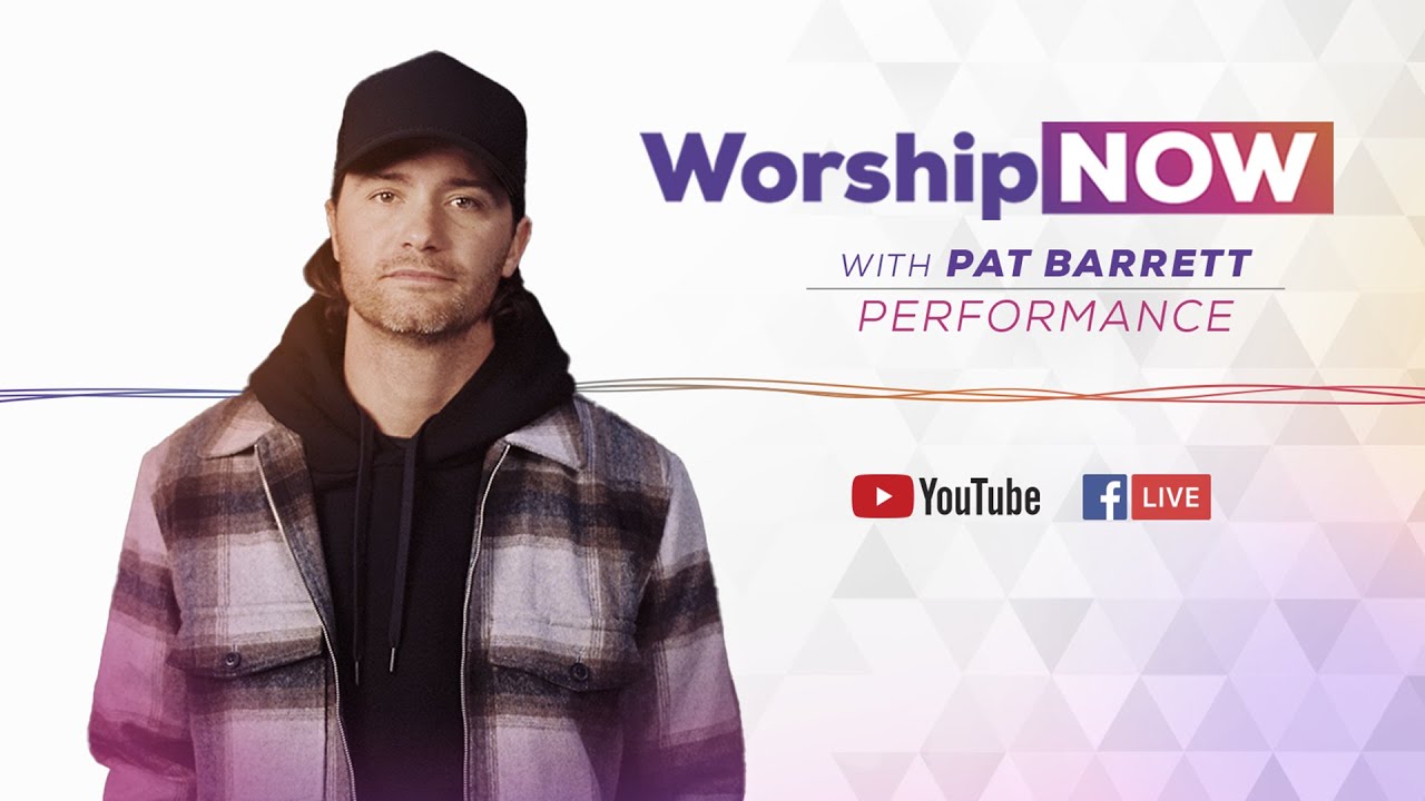Worship Now with Pat Barrett LIVE - YouTube
