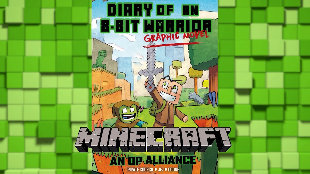 Minecraft Read Aloud - Diary of an 8-Bit Warrior: An OP Alliance - A Graphic Novel Animated ...