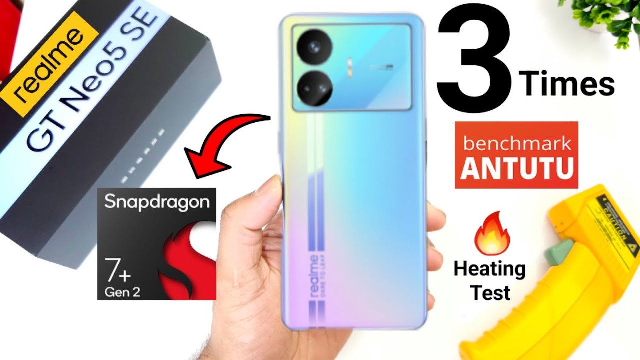 Realme GT Neo 5SE Antutu Test 3 Times Shocking Results Heating Test 🔥🔥🔥 ...