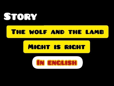 Story Might is right Story The wolf and the lamb in english#might_is ...
