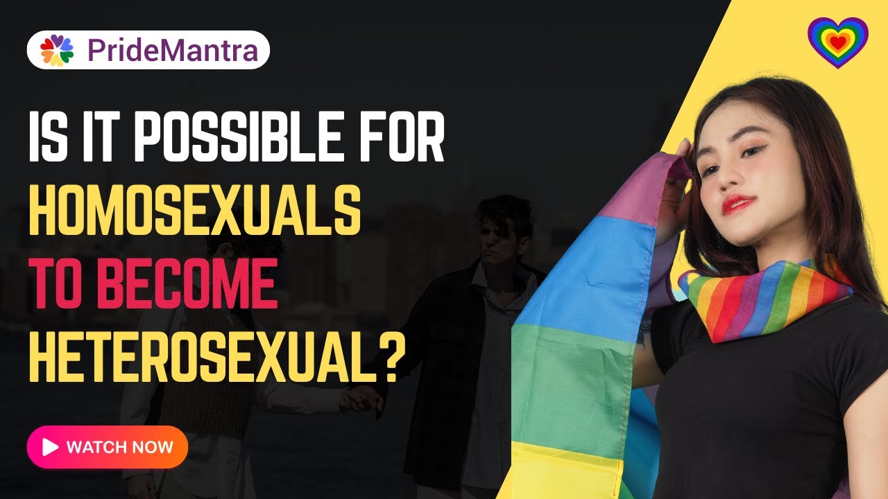 Is It Possible for Homosexuals to Become Heterosexual?🌈 || Sexual ...