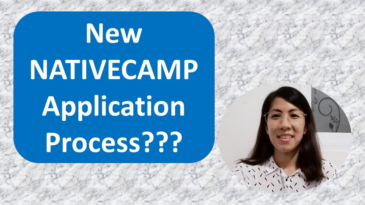 New Application Process? | NATIVECAMP - YouTube