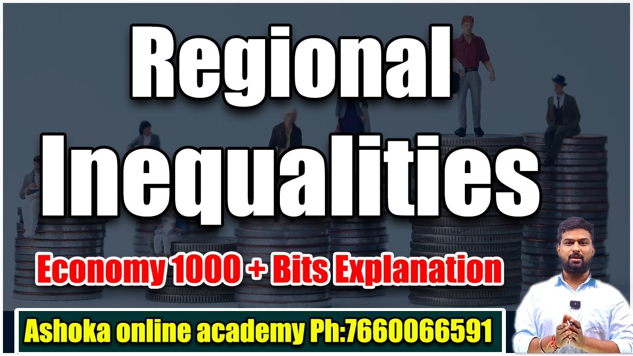 Regional Inequalities | Group-2&3 Economy bits with explanation |Ashoka ...