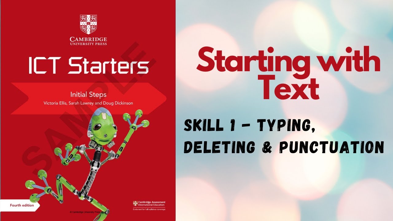 01 Skill 1 - Typing, deleting & punctuation - Starting with Text ICT ...