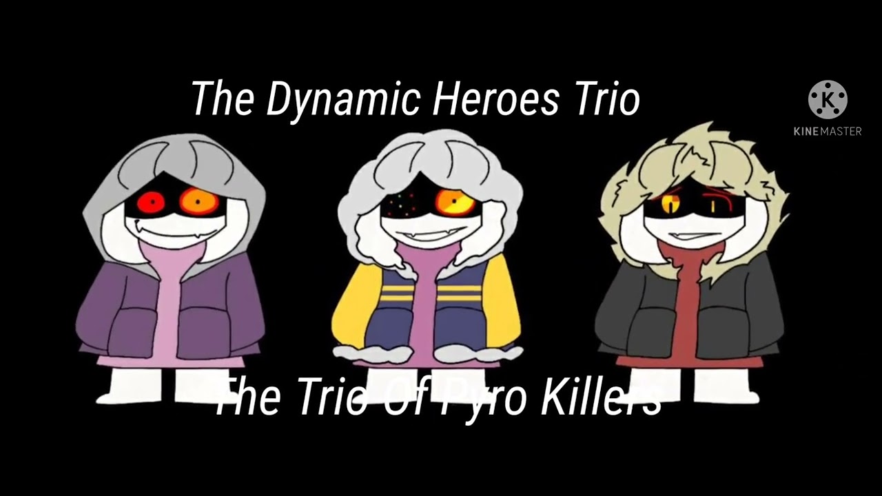 The Dynamic Heroes Trio - Phase 1 - The Trio Of Pyro Killers (My Take ...