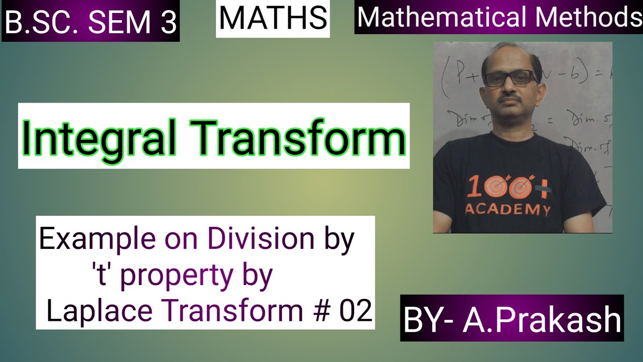 B.SC. Sem (3);MATHS.Mathematical Method;|| Example on Division by ‘t ...