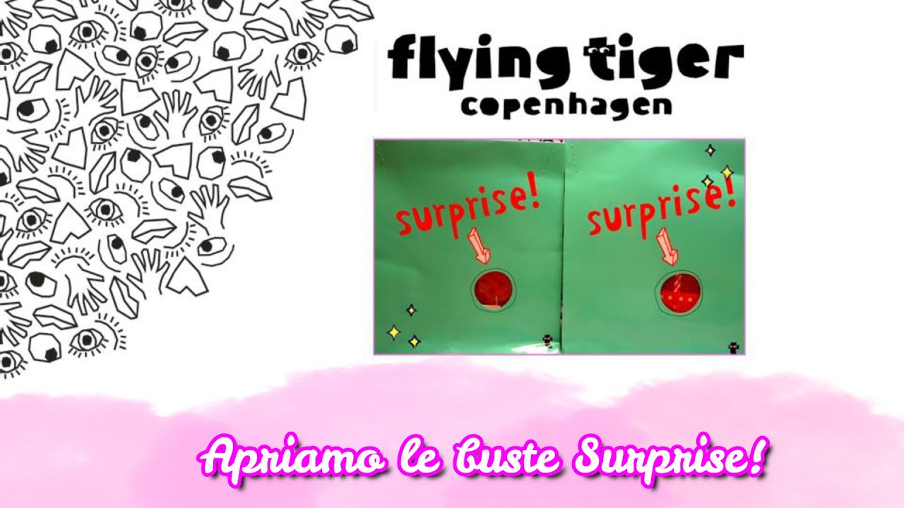 APRIAMO LE BUSTE SURPRISE FLYING TIGER - WE OPEN THE FLYING TIGER ...