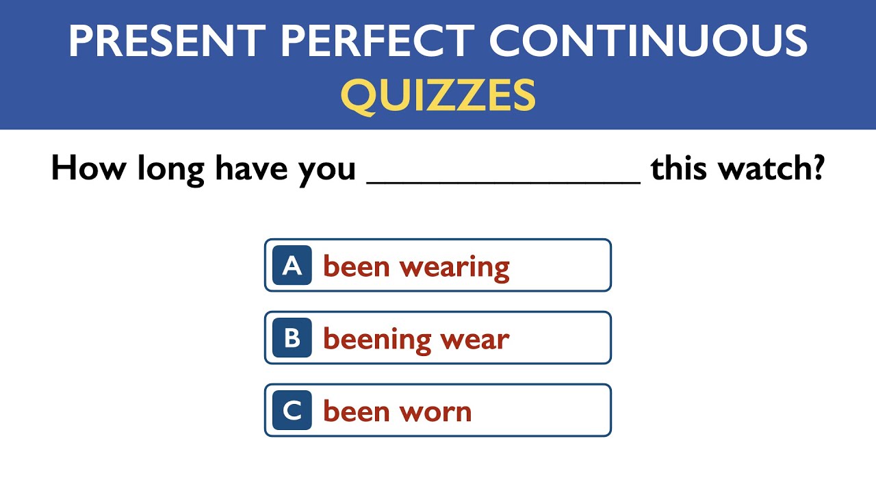 Present Perfect Continuous Quiz | 20 English Grammar Quiz | English ...