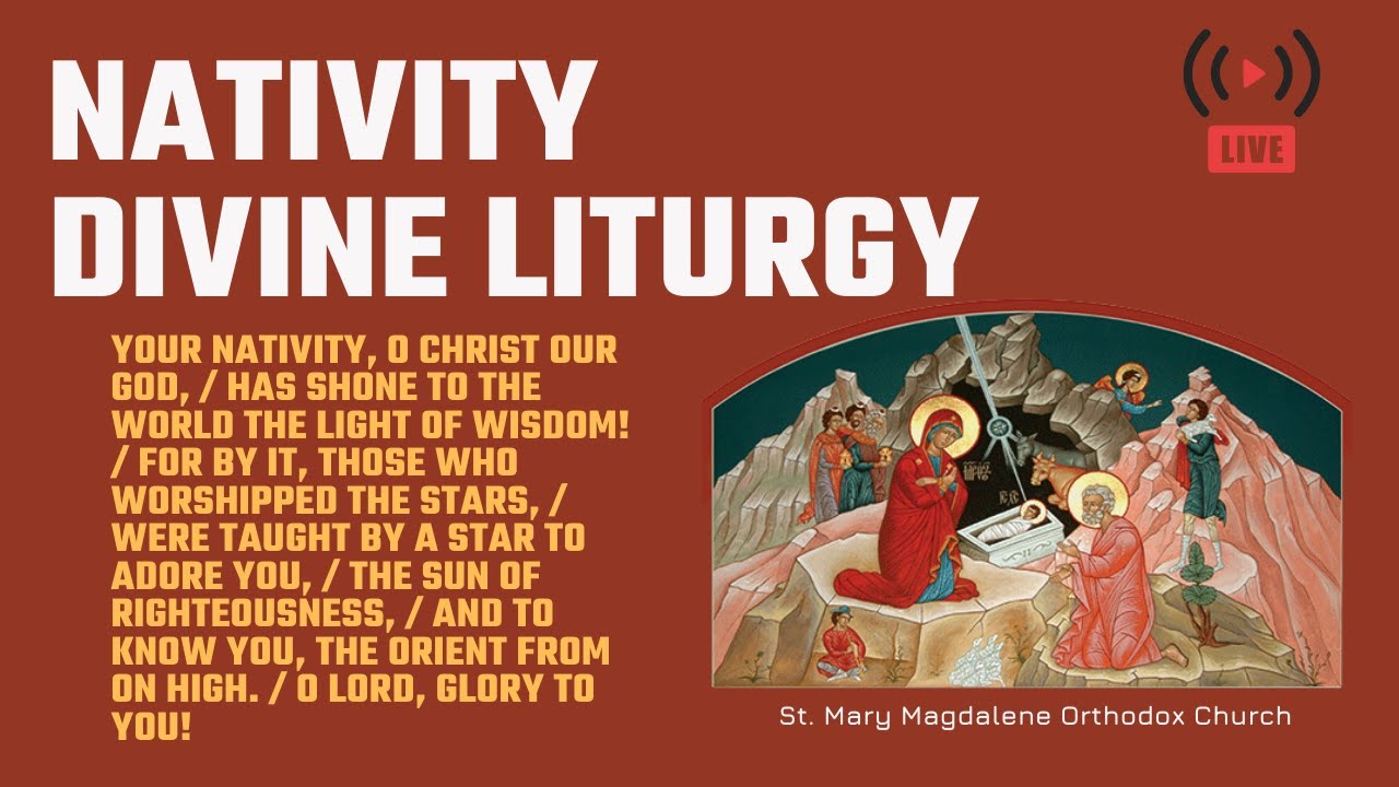 Hours & Divine Liturgy of the Nativity - Sunday, December 25th - YouTube