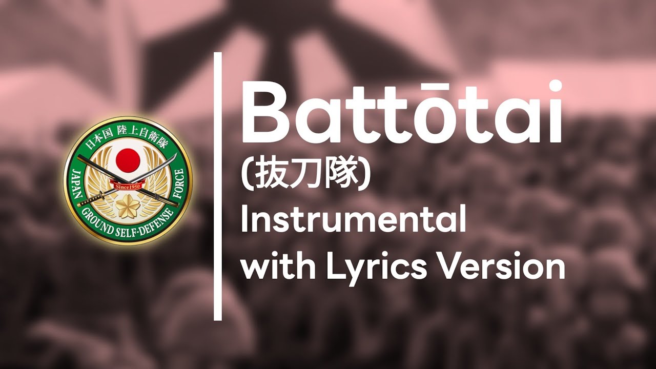 Battōtai (抜刀隊) - Instrumental with Lyrics Version - YouTube