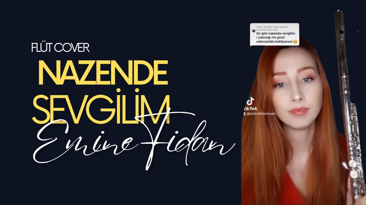 Nazende Sevgilim Flüt Cover | Emine Fidan - YouTube