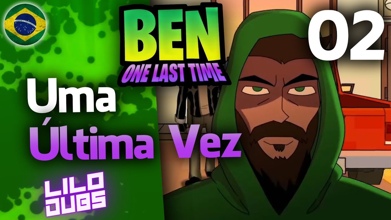 Ben 10: One Last Time - Episódio 2 Dublado Pt-Br - YouTube