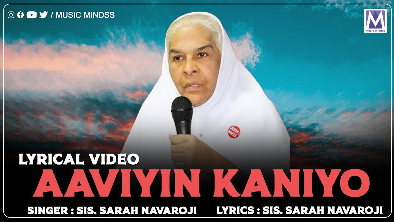 Aaviyin Kaniyo Lyrical Video | Sis.Sarah Navaroji Songs | தமிழ் ...
