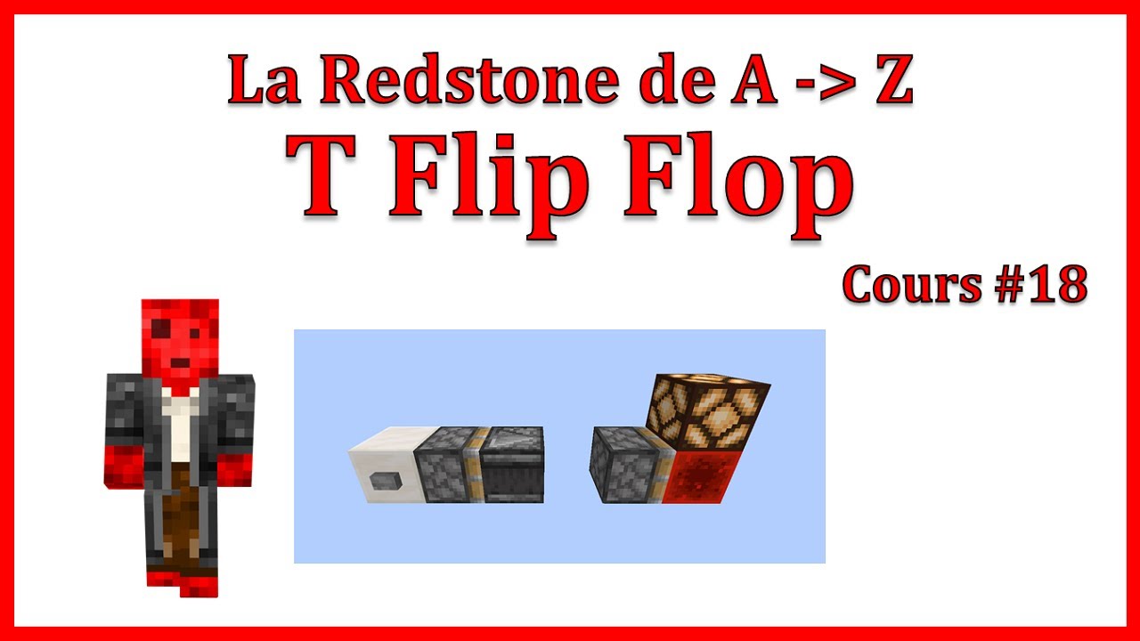 T Flip Flop (Circuit Toggle Flip Flop) 🛠 Electronique Redstone 🛠 La ...