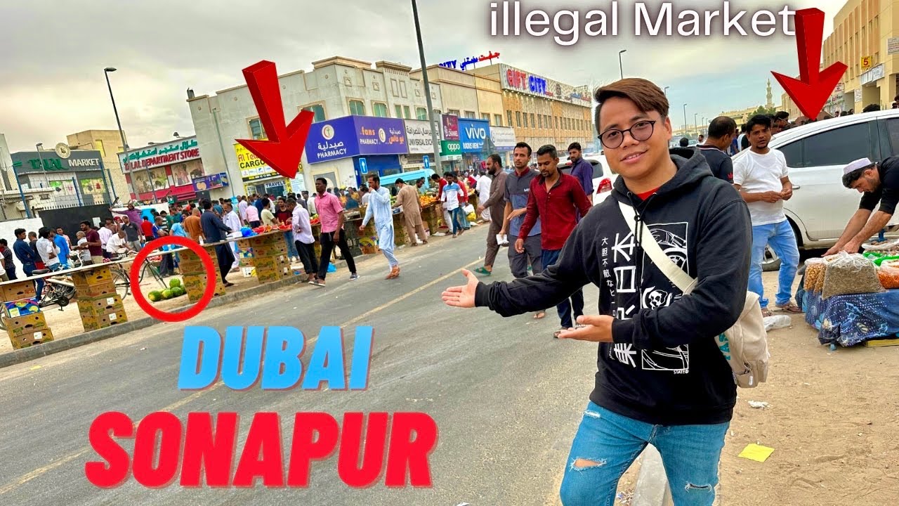 एसा होताहै दुबईमैं ।। Dubai Sonapur Market. - YouTube