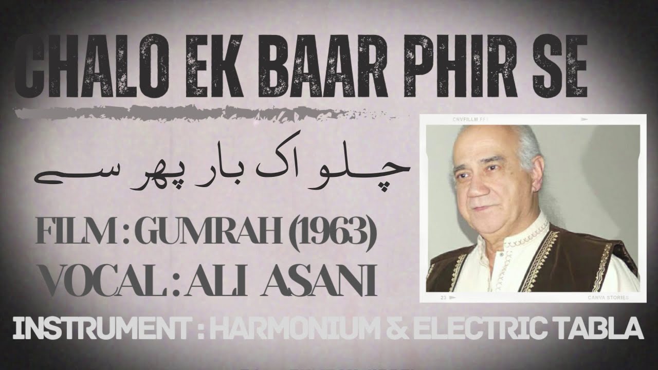 Chalo Ik Baar Phir Se I Mahendra Kapoor Song By Ali Asani - YouTube
