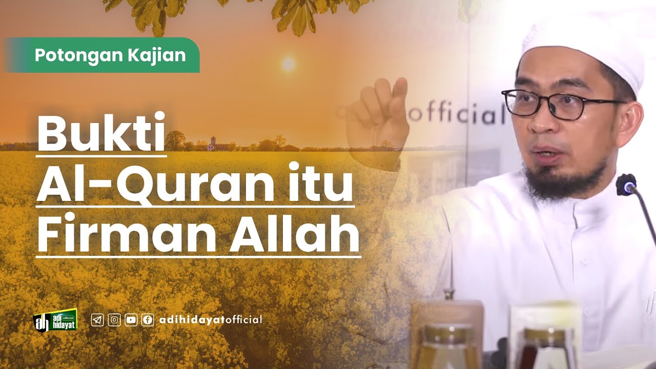 Bukti Al-Quran Itu Firman Allah - Ustadz Adi Hidayat - YouTube