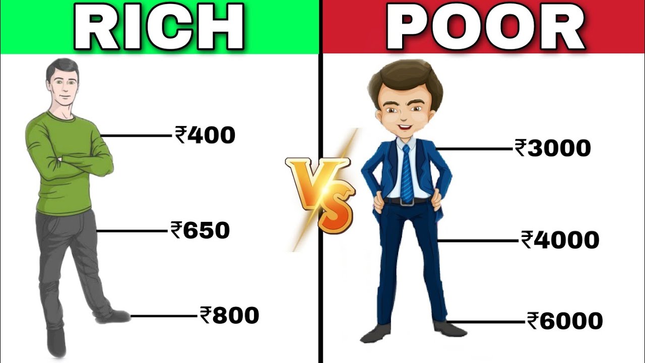अमीर Vs गरीब Five Main Difference Between Rich And Poor Rich Dad