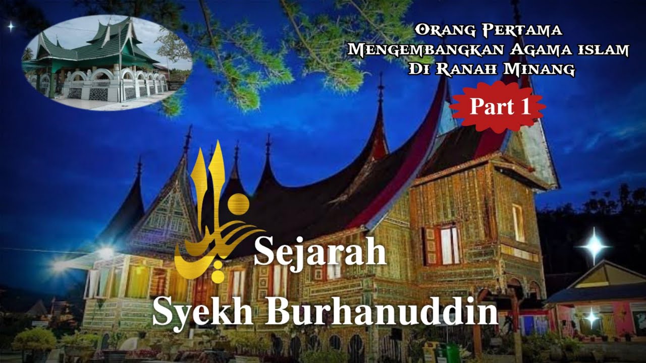 Ulakan Sebelum Syekh Burhanuddin || Part 1 Sejarah Syekh Burhanuddin ...