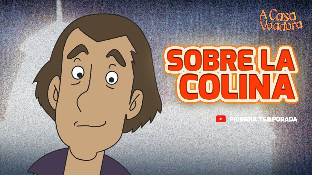 Superlibro │ Casa Voladora │Sobre la Colina│ Episodio 24 - YouTube