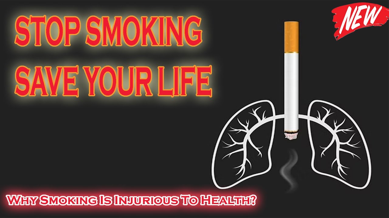 Stop Smoking Save Life | Why smoking is injurious to health? - YouTube