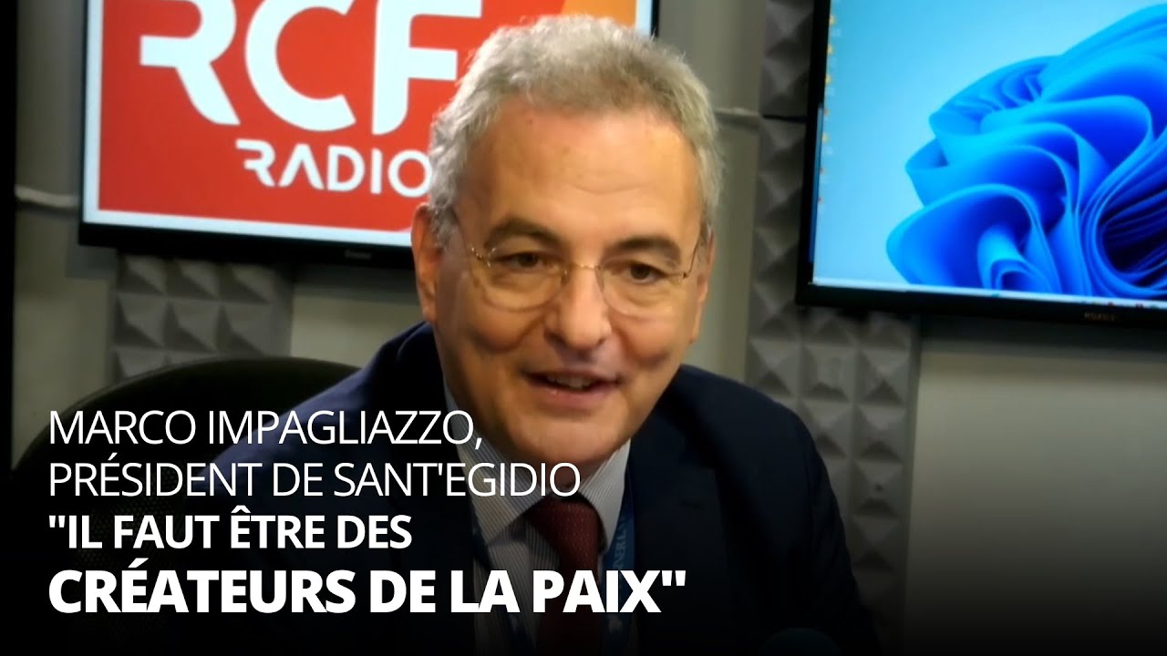 Marco Impagliazzo, président de Sant'Egidio : "Il faut être des ...