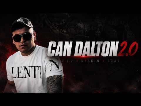 CAN DALTON 2.0  ( V.I.P X KESKİN X ERA7 )