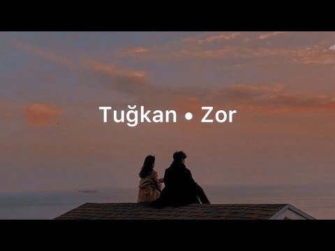 Tuğkan • Zor (Lyrics Video) ✨