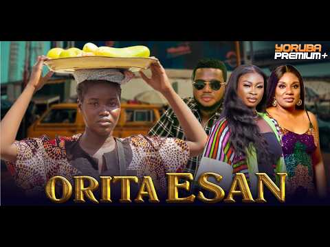 ORITA ESAN Latest Yoruba Movie 2026 | Ayo Olaiya | Dolapo Oyebamiji | Anike Ami | Fisayo Abebi