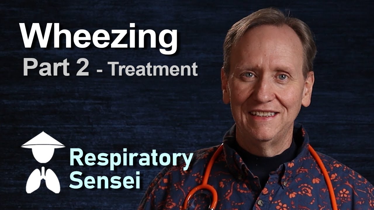 Respiratory Therapy Wheezing Part 2 - Treatment - YouTube