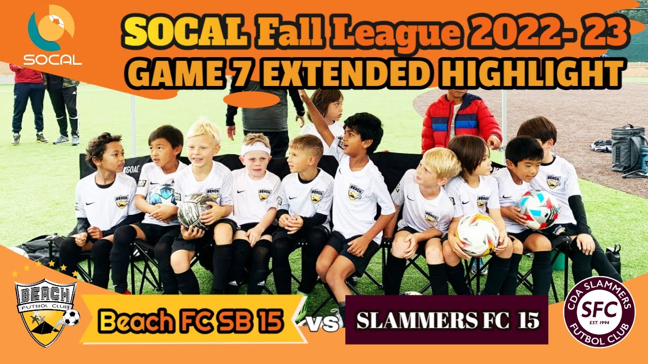 Beach FC SB15 vs Slammers FC North15 Highlight 10/15/2022 | SOCAL Fall ...