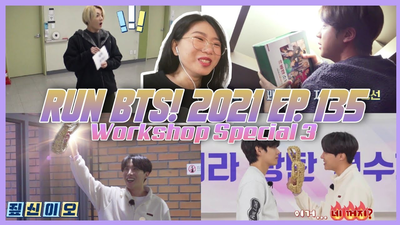 Run BTS! 2021 - EP.135(Workshop Special 3) REACTION - YouTube