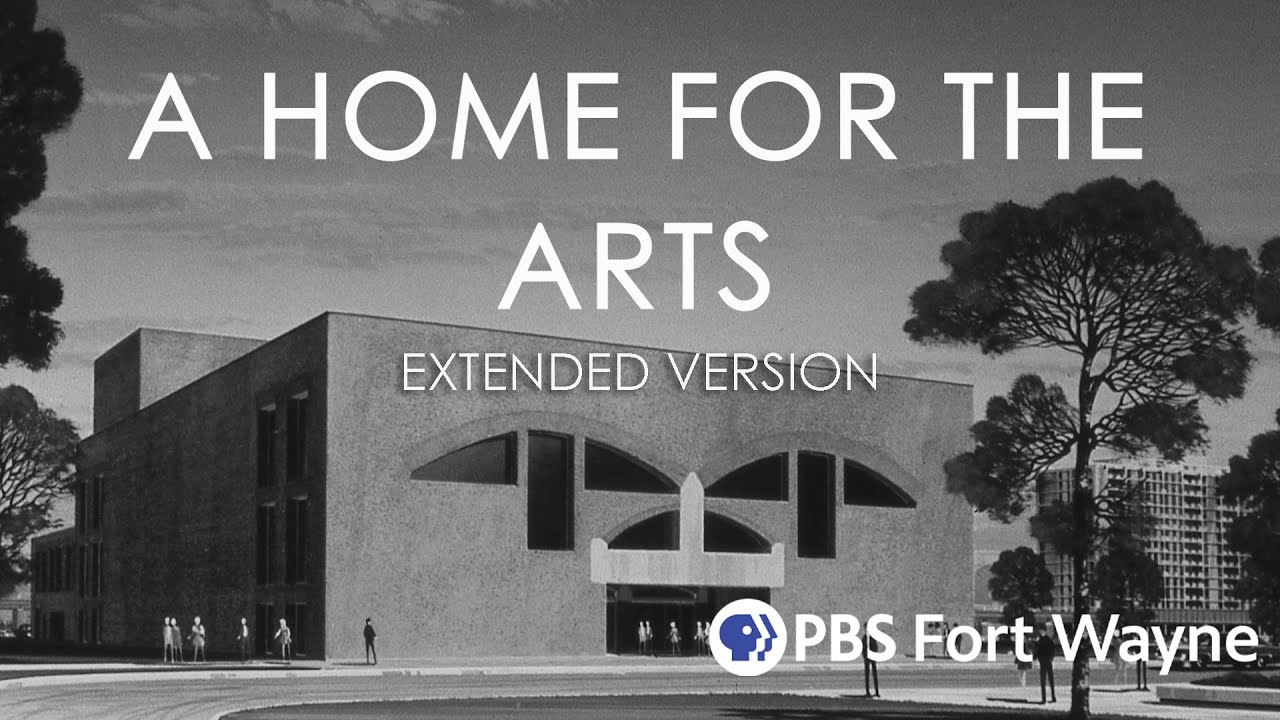 A Home for the Arts - Extended Version | FULL DOCUMENTARY | PBS Fort ...